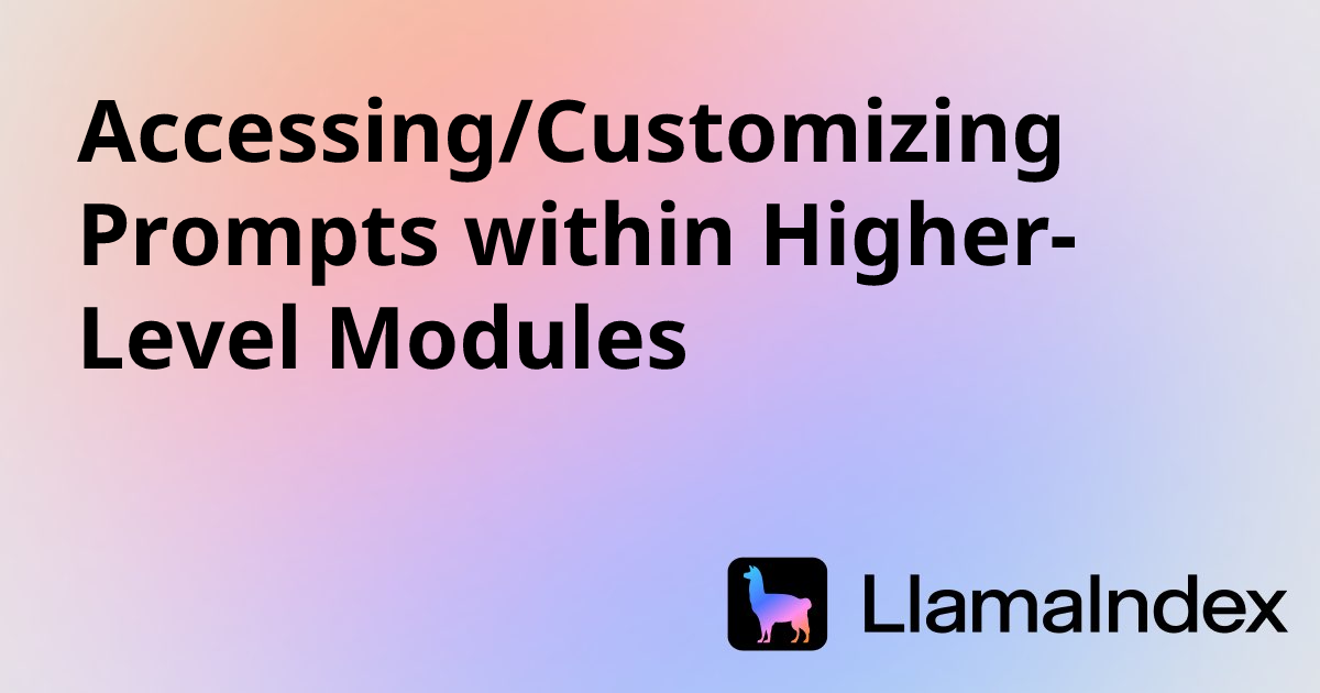 Accessing/Customizing Prompts within Higher-Level Modules | Developer ...