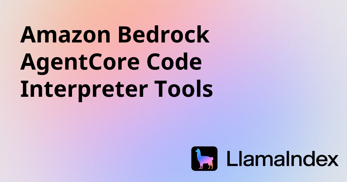 Amazon Bedrock AgentCore Code Interpreter Tools | Developer Documentation